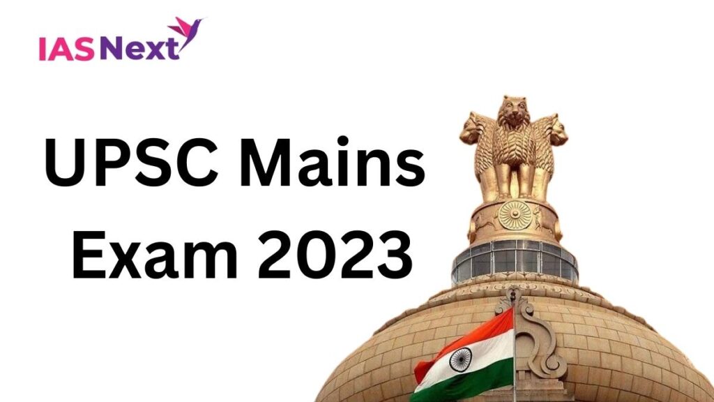 UPSC Mains Exam 2023: Effective Preparation Strategy and Answer Writing ...