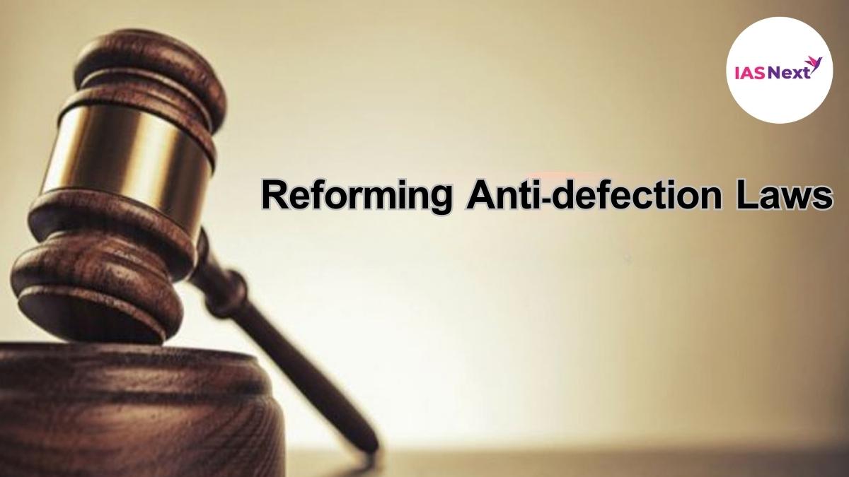 Reforming Anti-defection Laws