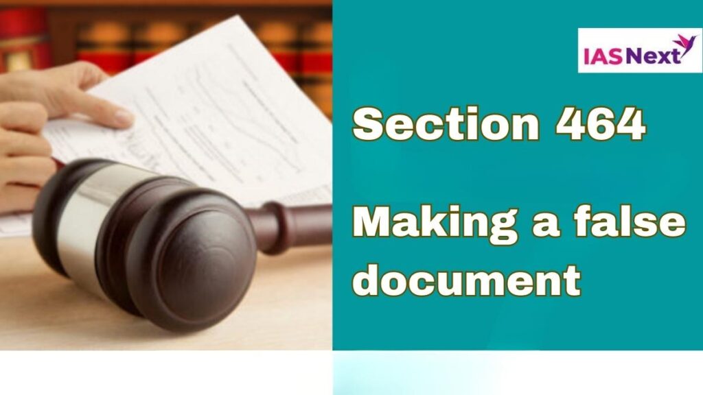 IPC Section 464: Making a false document