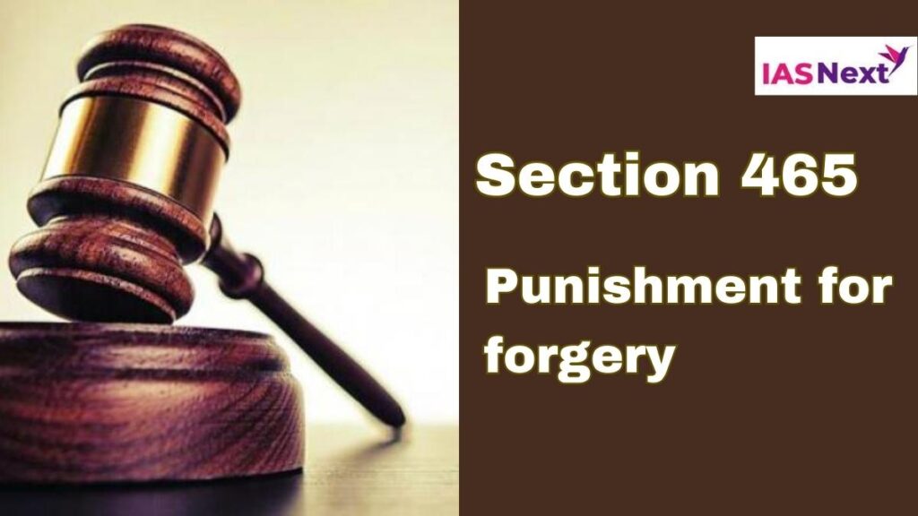 IPC Section 465: Punishment for forgery