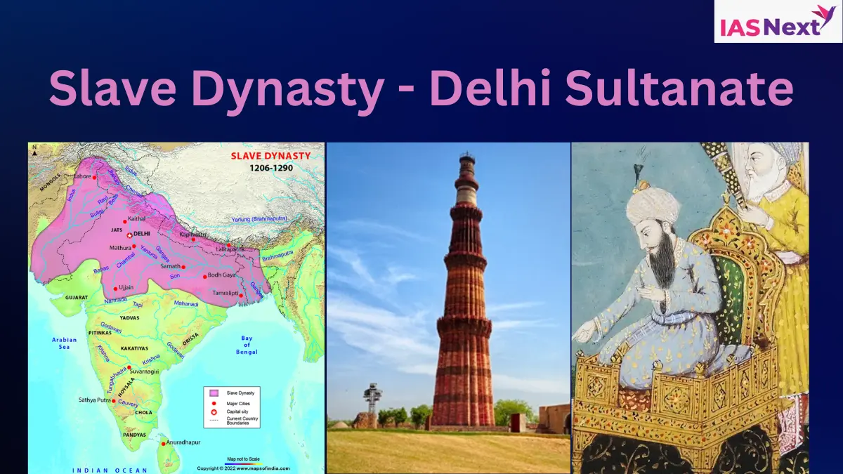 Slave Dynasty - Delhi Sultanate