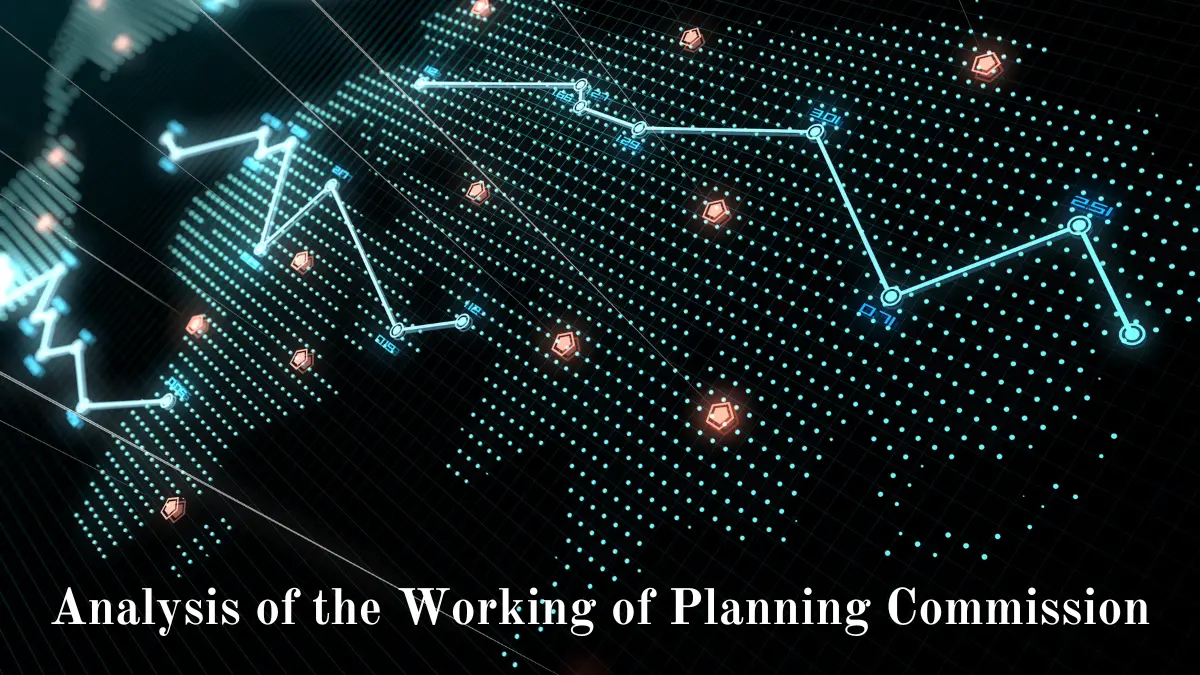 Analysis of the Working of Planning commission