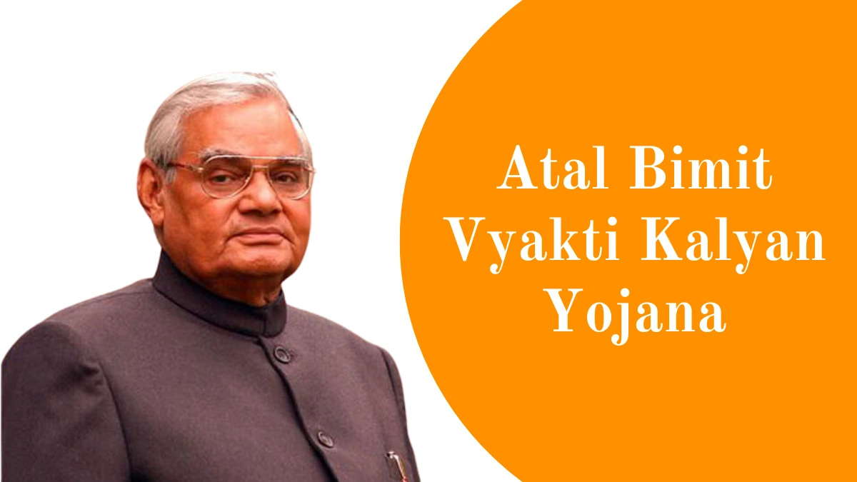 Atal Bimit Vyakti Kalyan Yojana