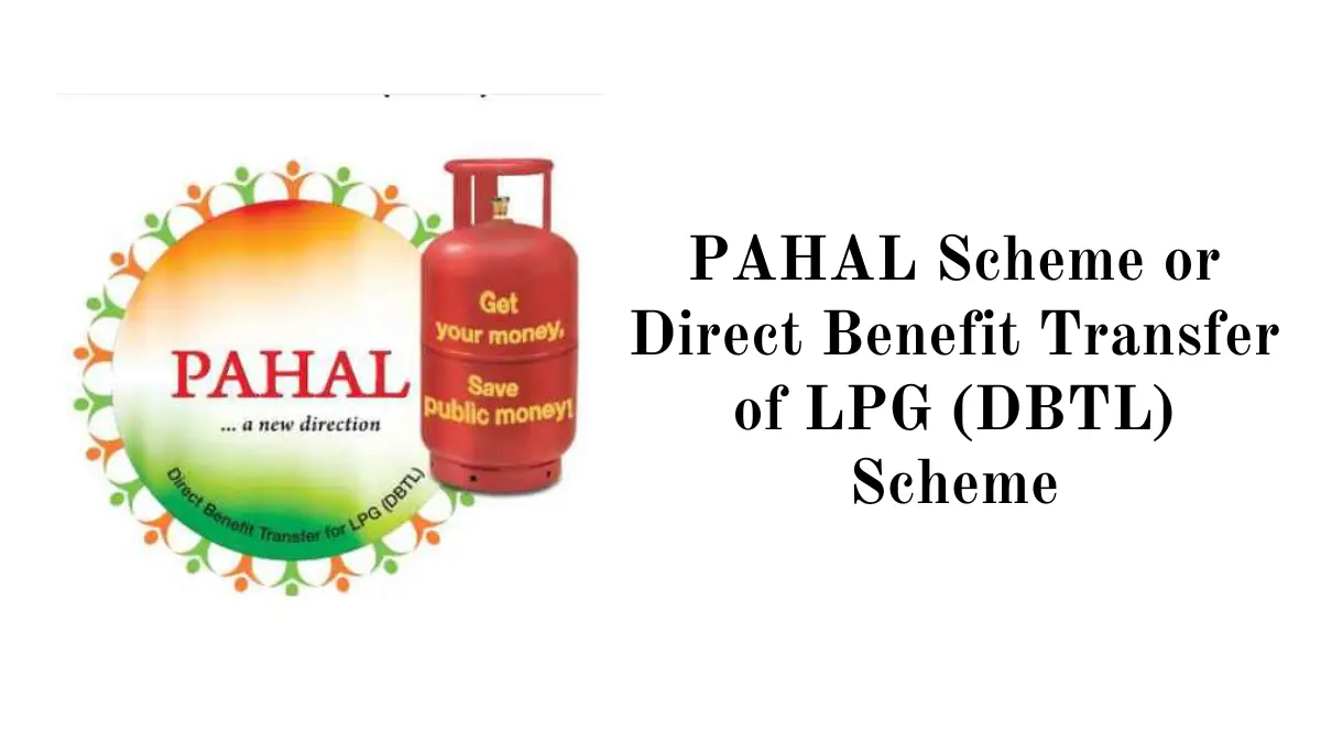 PAHAL Scheme or Direct Benefit Transfer of LPG (DBTL) Scheme