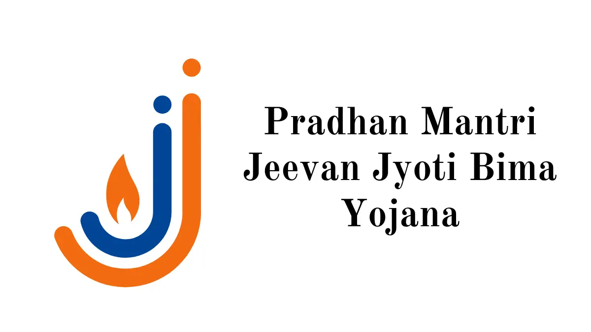 Pradhan Mantri Jeevan Jyoti Bima Yojana